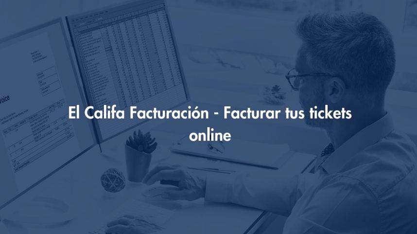 Facturación El Califa - Facturar tus tickets online